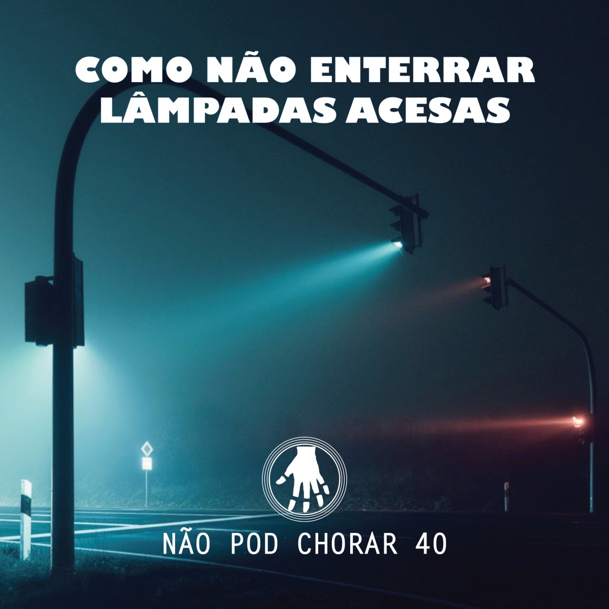 NPC 40: Como não enterrar lâmpadas acesas – NOTA manuscrita